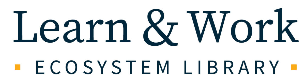 A Closer Conversation with the Learn & Work Ecosystem Library - WCET